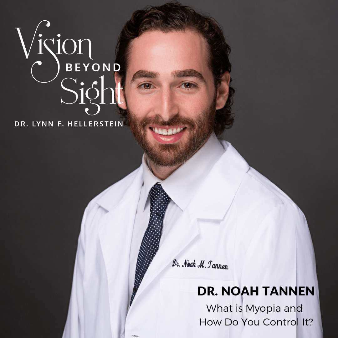 What is Myopia and How Do You Control It? With Dr. Noah Tannen - Lynn ...