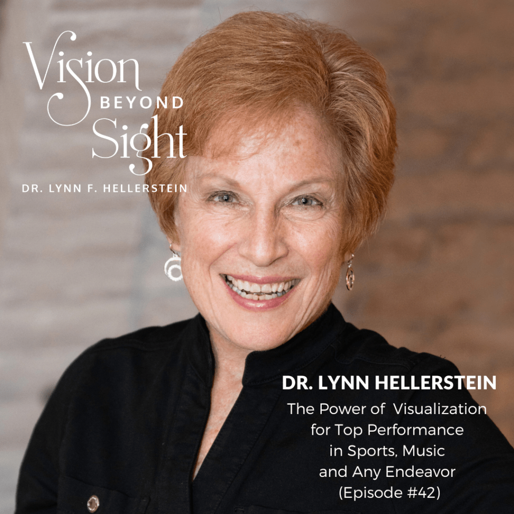 The Power of Visualization for Top Performance in Sports, Music and Any Endeavor with Dr. Lynn ...