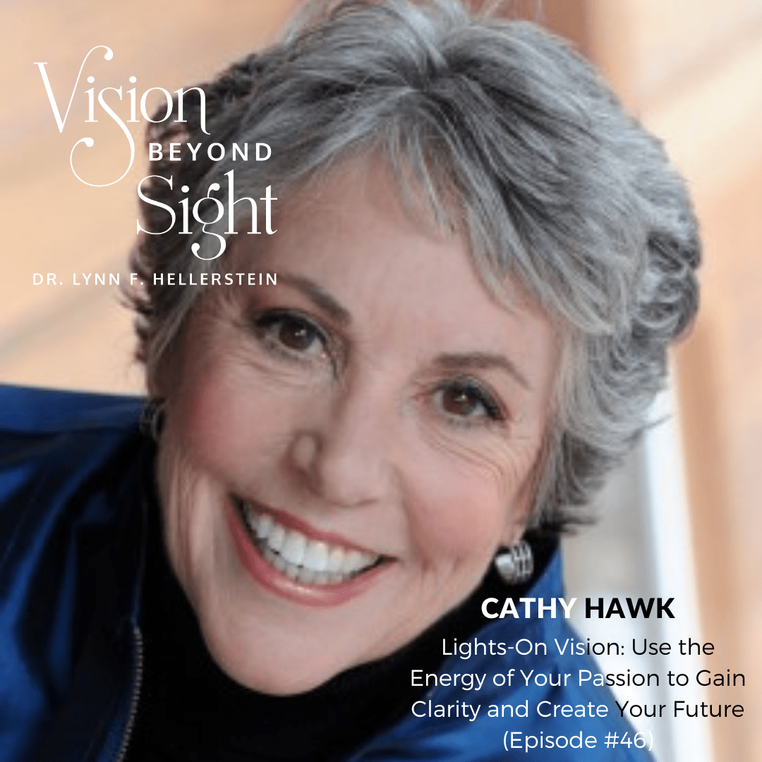 Lights-On Vision: Use the Energy of Your Passion to Gain Clarity and Create Your Future with ...