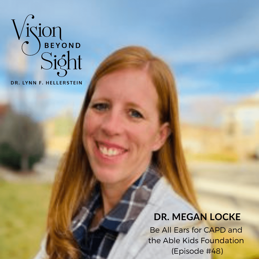 Be All Ears for CAPD and the Able Kids Foundation with Dr. Megan Locke ...