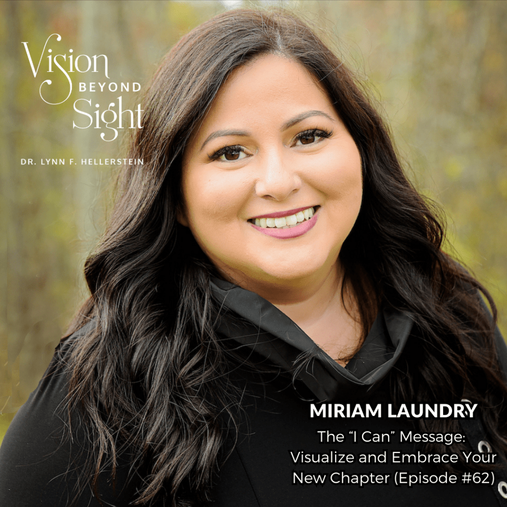 The “I Can” Message: Visualize and Embrace Your New Chapter with Miriam ...