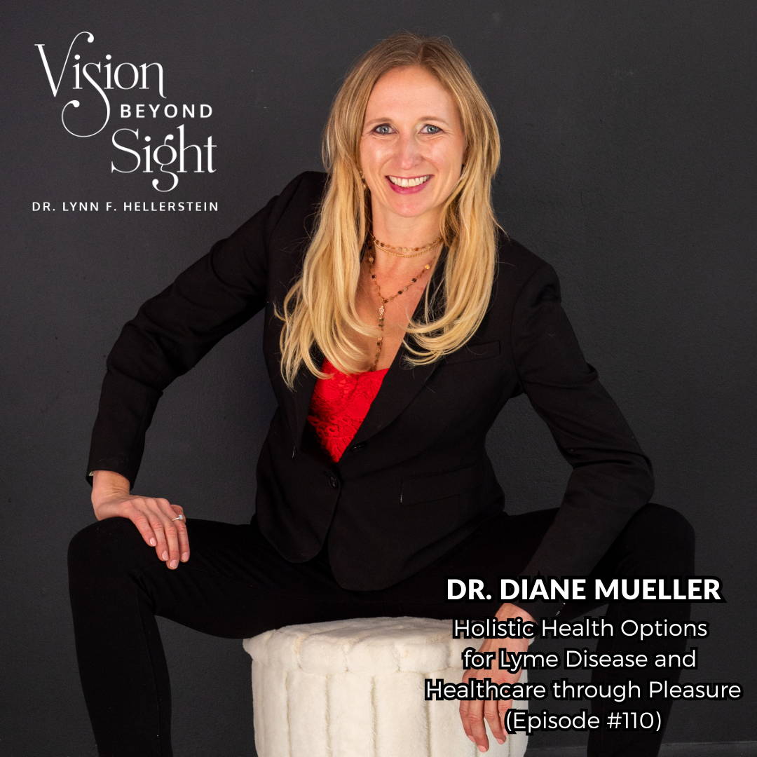 Holistic Health Options for Lyme Disease and Healthcare through Pleasure with Dr. Diane Mueller ...